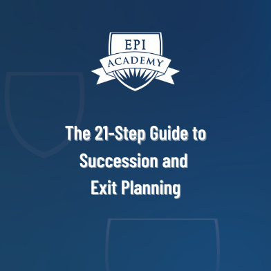 The 21-Step Guide to Succession and Exit Planning – Exit Planning Institute