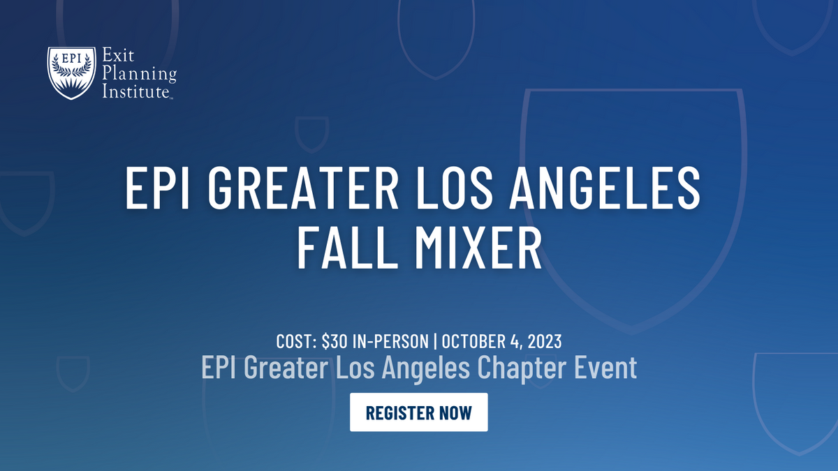 EPI Greater Los Angeles Fall Mixer – Exit Planning Institute
